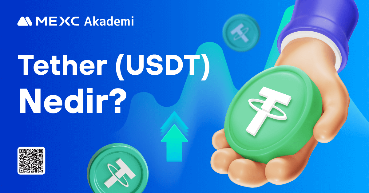 Tether (USDT) Nedir? - MEXC Akademi