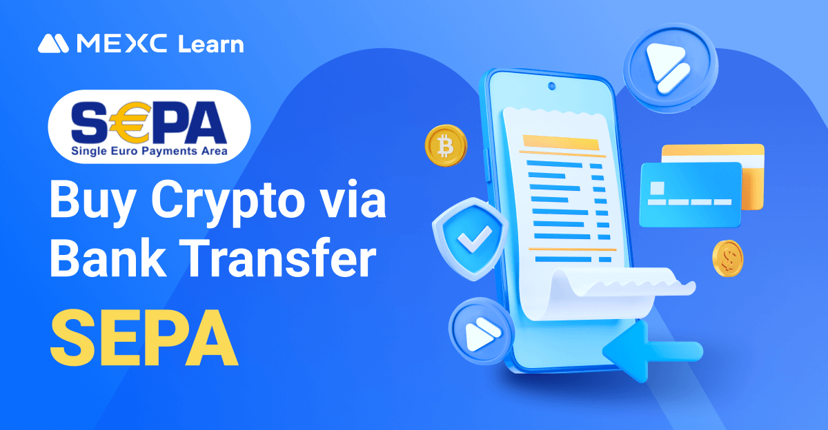 Buy Crypto with Bank Transfer: Complete SEPA Payment Guide for Europe