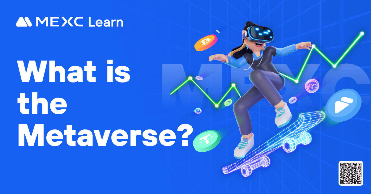 What is the Metaverse? - MEXC Learn