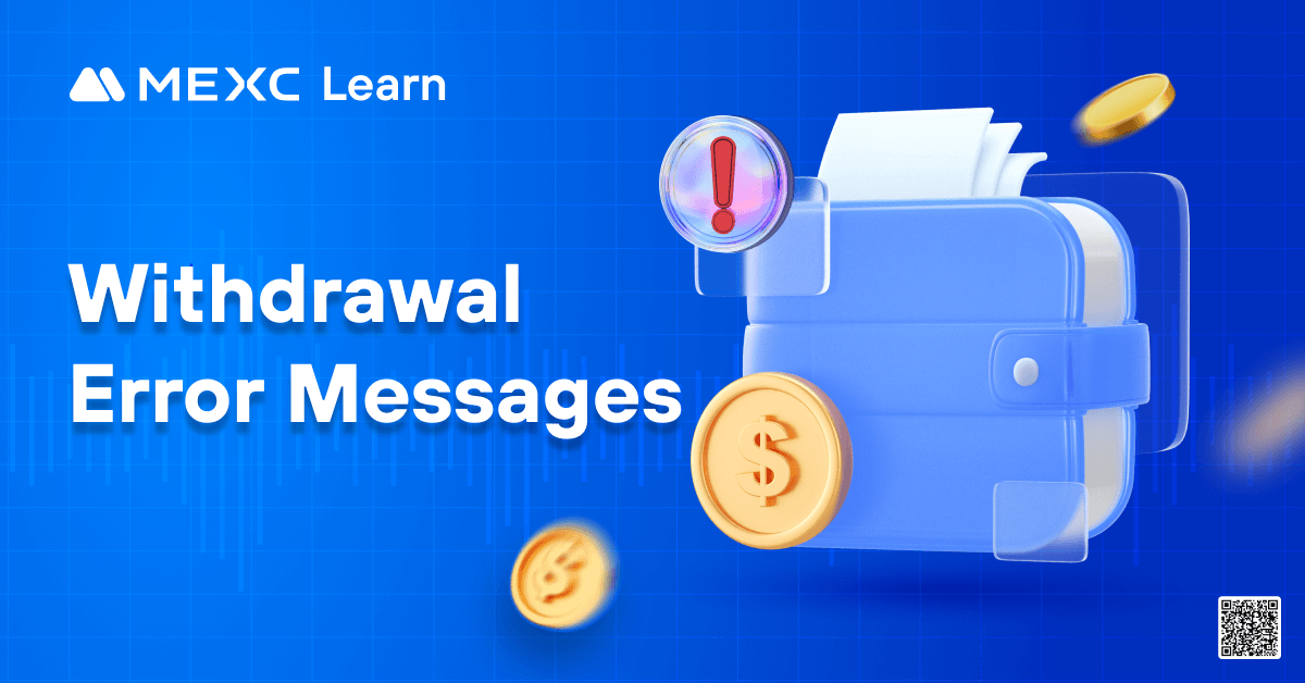 Withdrawal Error Messages and Common Issues